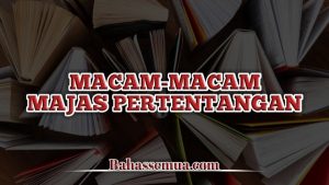 24 Macam Majas Beserta Penjelasan dan Contohnya [Lengkap]